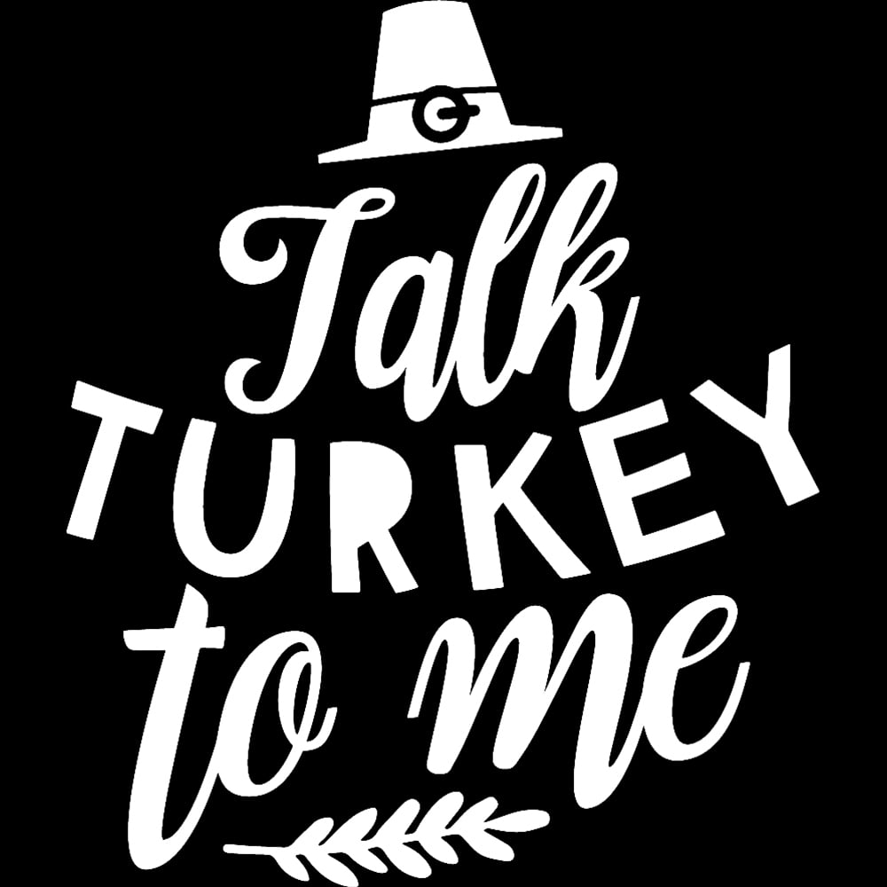 Transparent Decal Stickers Of Talk Turkey To Me (White) Premium ...