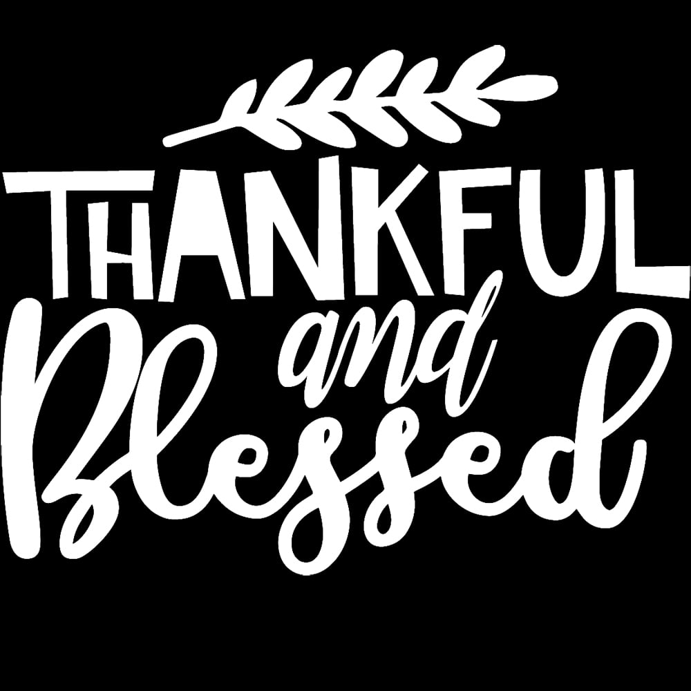 Transparent Decal Stickers Of Thankful And Blessed (White) Premium ...