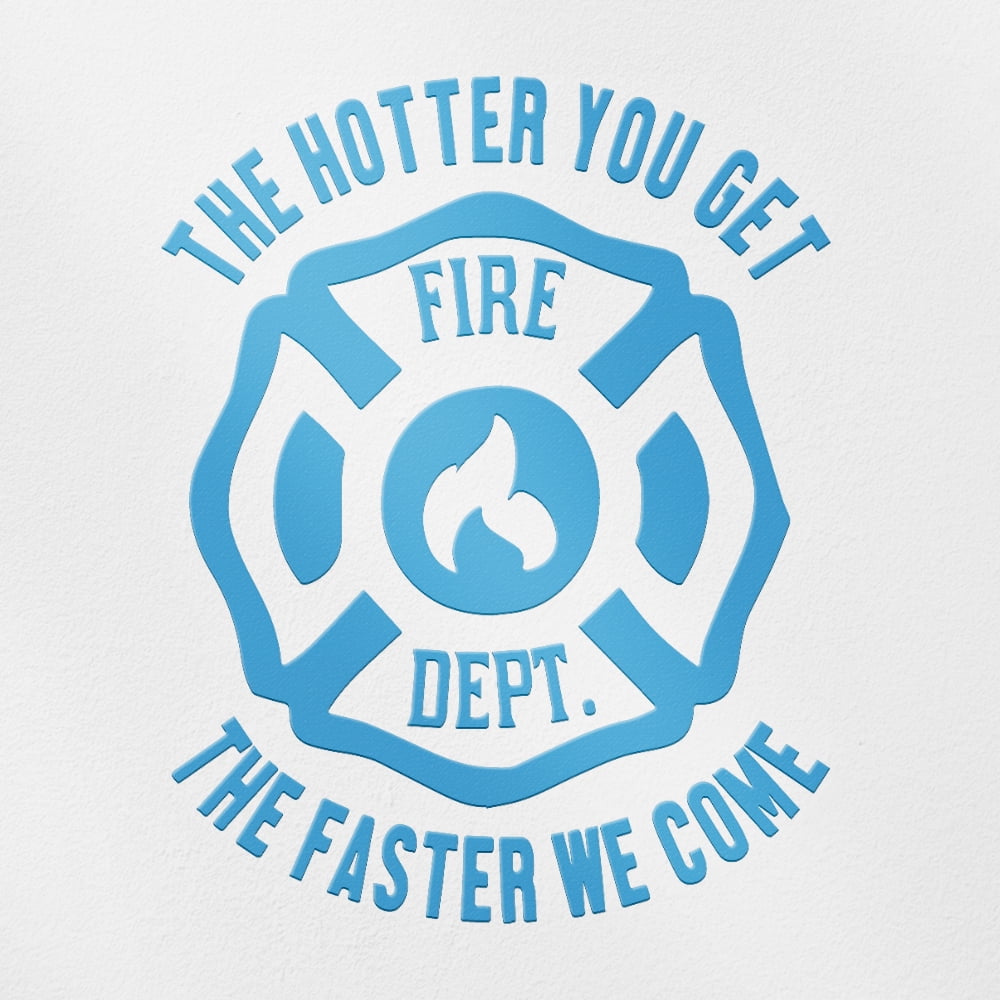 Transparent Decal Stickers Of The Hotter You Get The Faster We Come ...