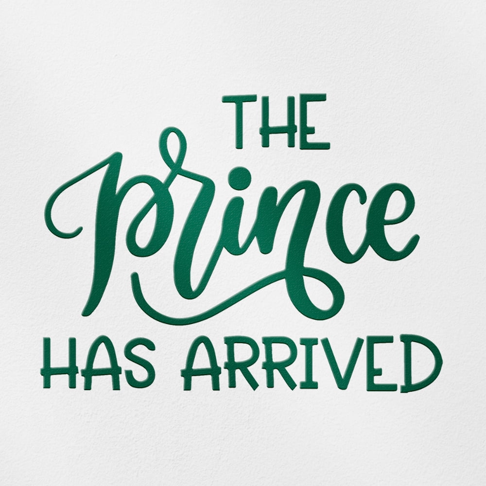 Transparent Decal Stickers Of The Prince Has Arrived (Green) Premium ...