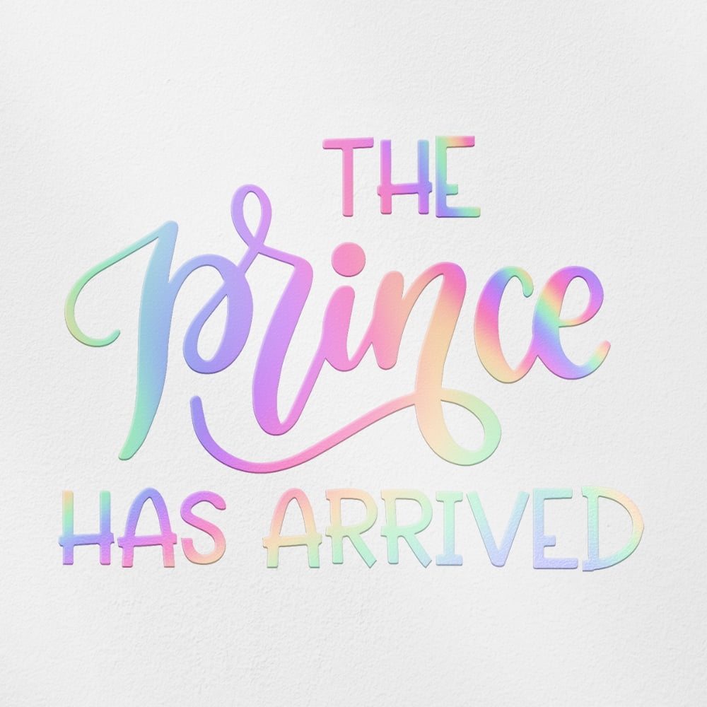 Transparent Decal Stickers Of The Prince Has Arrived (Hologram) Premium ...