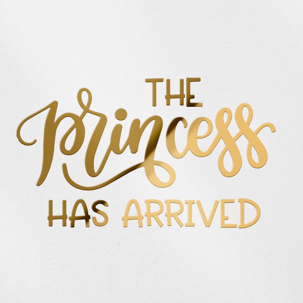 Transparent Decal Stickers Of The Princess Has Arrived (Metallic Gold ...