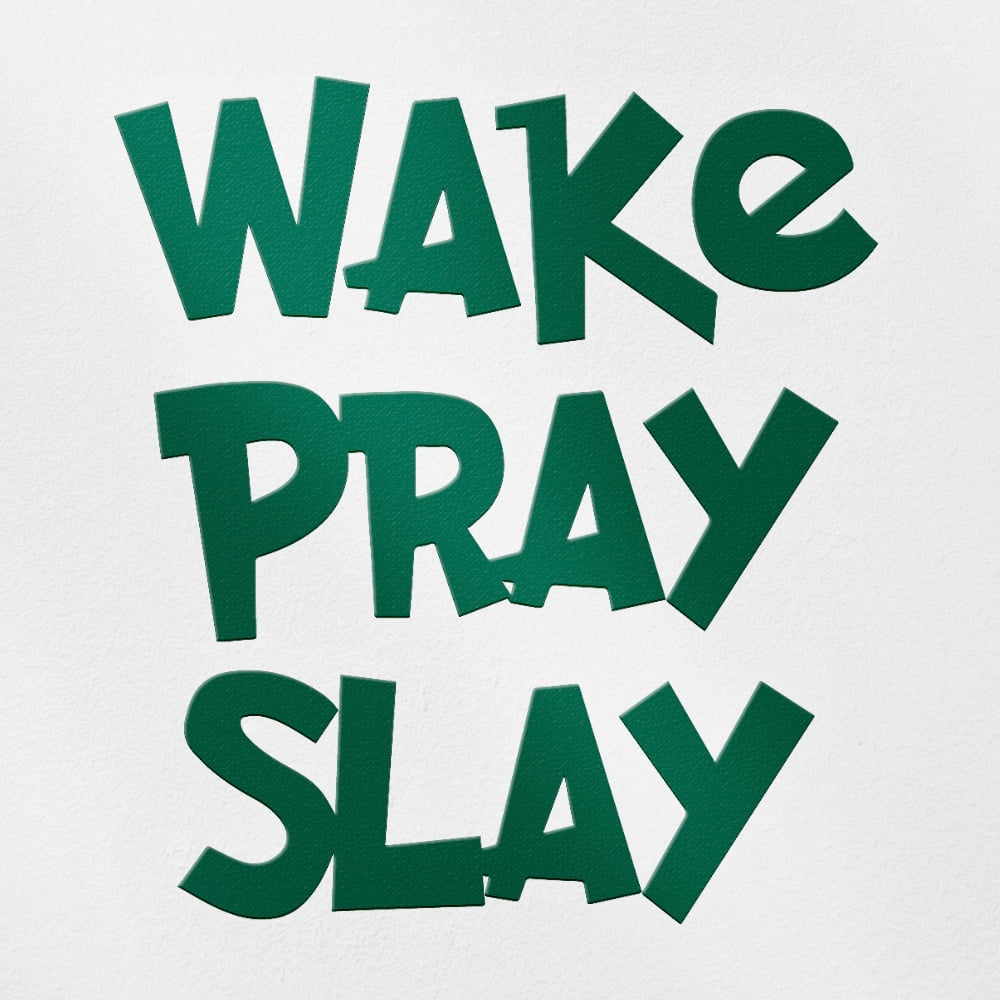 Transparent Decal Stickers Of Wake, Pray, Slay (Green) Premium ...