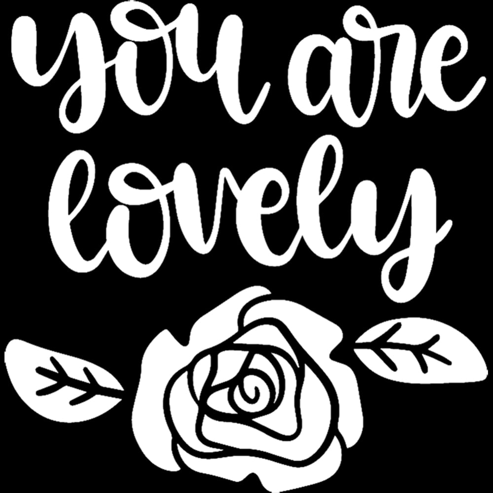 Transparent Decal Stickers Of You Are Lovely (White) Premium Waterproof ...