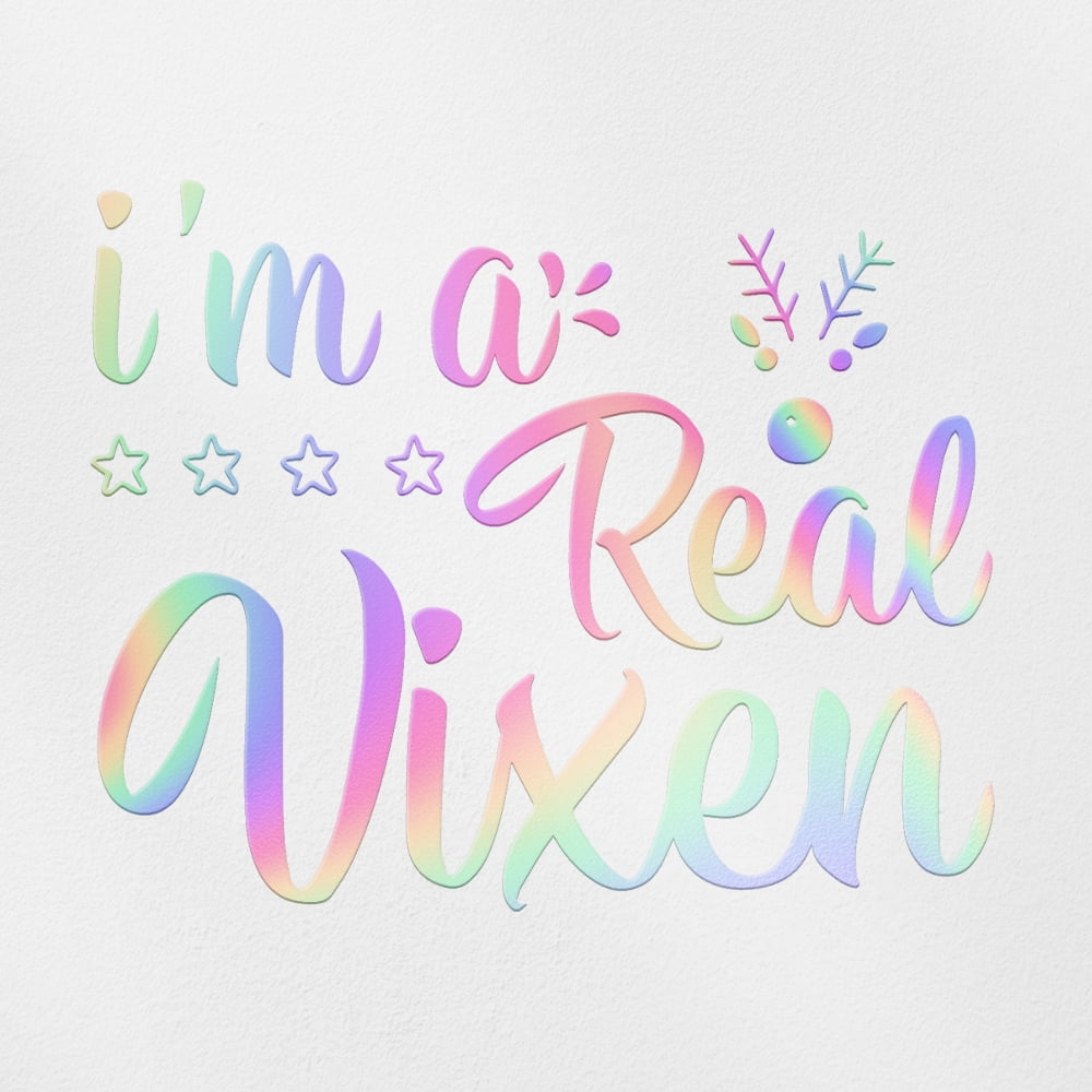 Transparent Decal Stickers Of I'M A Real Vixen (Hologram) Premium ...