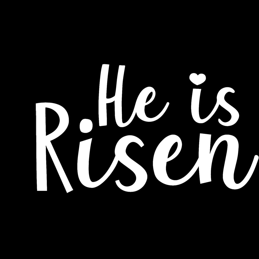 Transparent Decal Stickers Of He Is Risen (White) Premium Waterproof ...