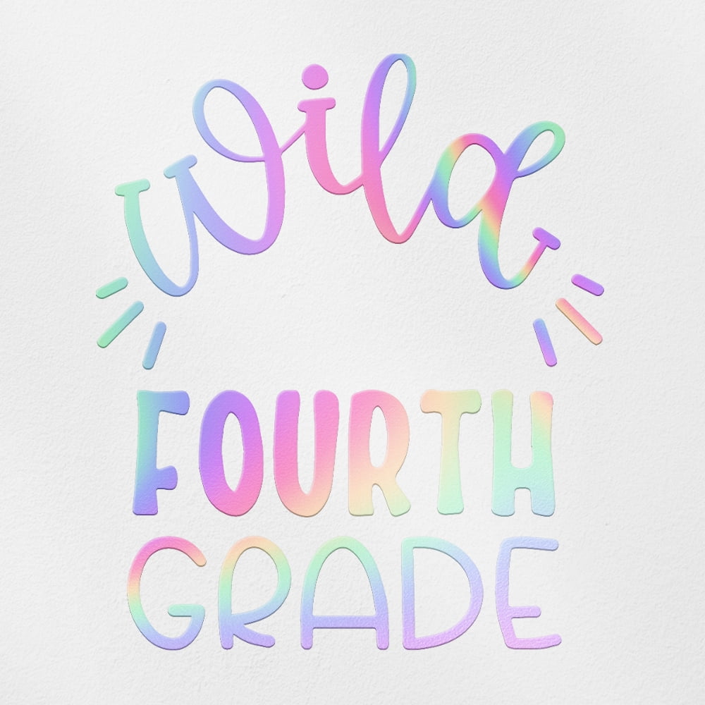 Transparent Decal Stickers Of Wild About Fourth Grade (Hologram ...