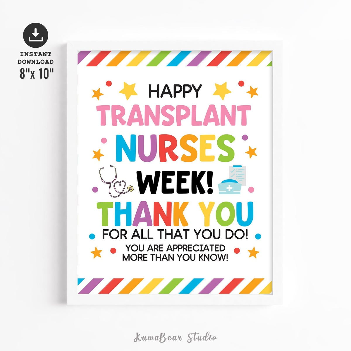 Transplant Nurses Week Sign Printable, Nurse Appreciation Week Poster ...