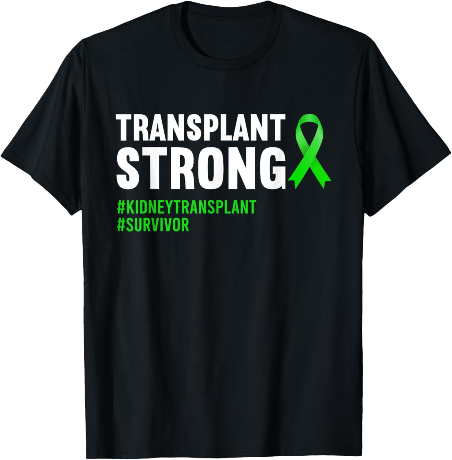 Transplant Survivor Kidney Recipient Recovery T-Shirt - Walmart.com