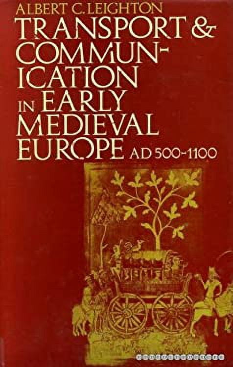 Pre-Owned Transport and Communication in Early Medieval Europe AD 500 ...