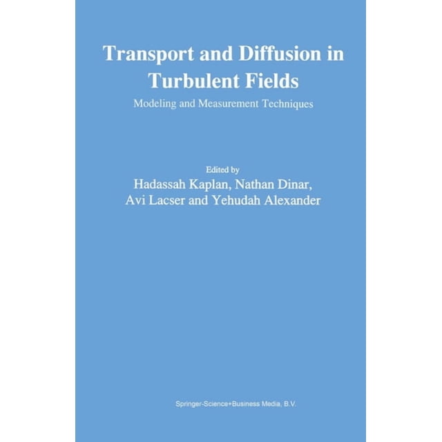 Transport and Diffusion in Turbulent Fields: Modeling and Measurements ...