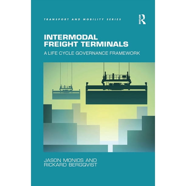Transport and Mobility Intermodal Freight Terminals: A Life Cycle ...