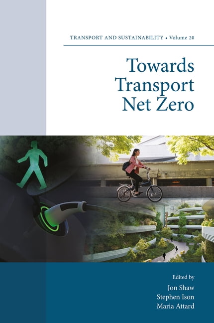 Transport and Sustainability Towards Transport Net Zero, Book 20 ...