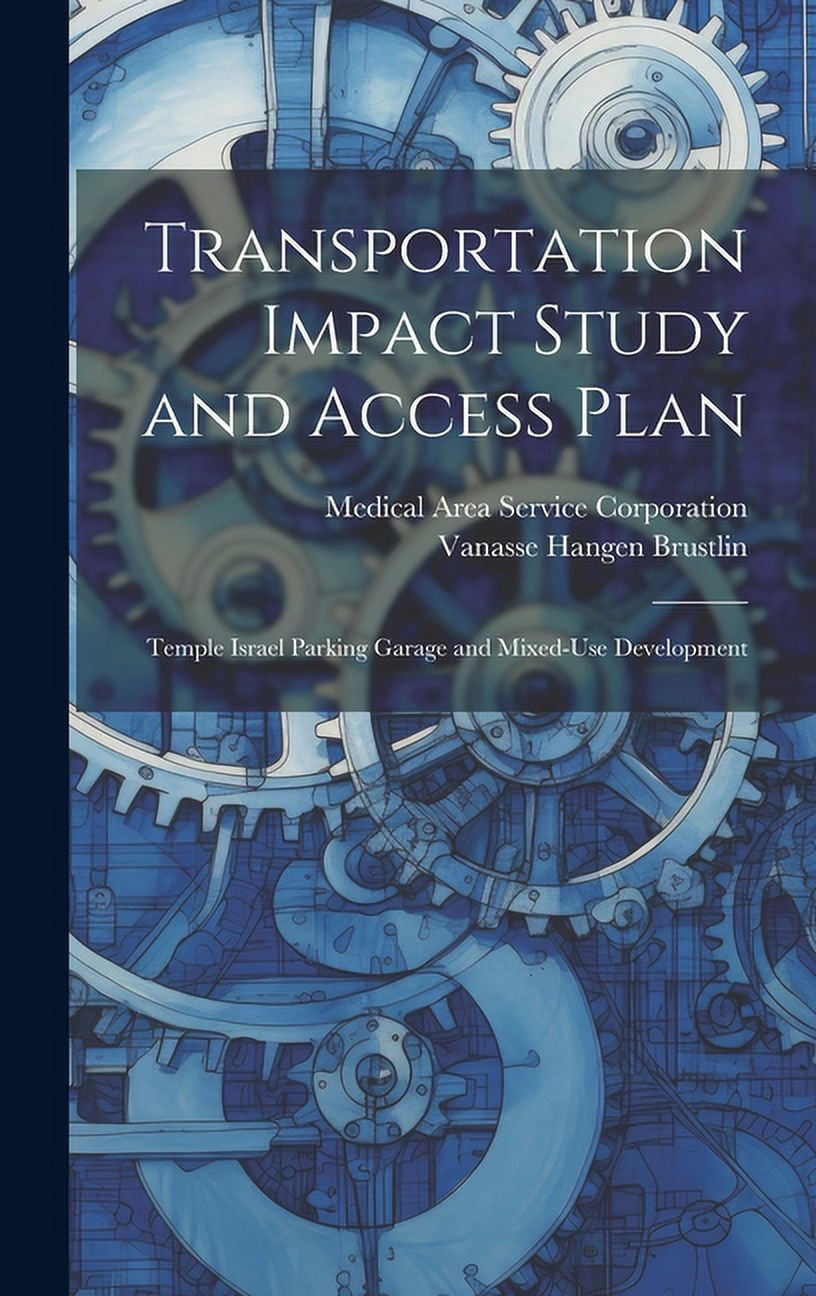 Transportation Impact Study and Access Plan: Temple Israel Parking ...