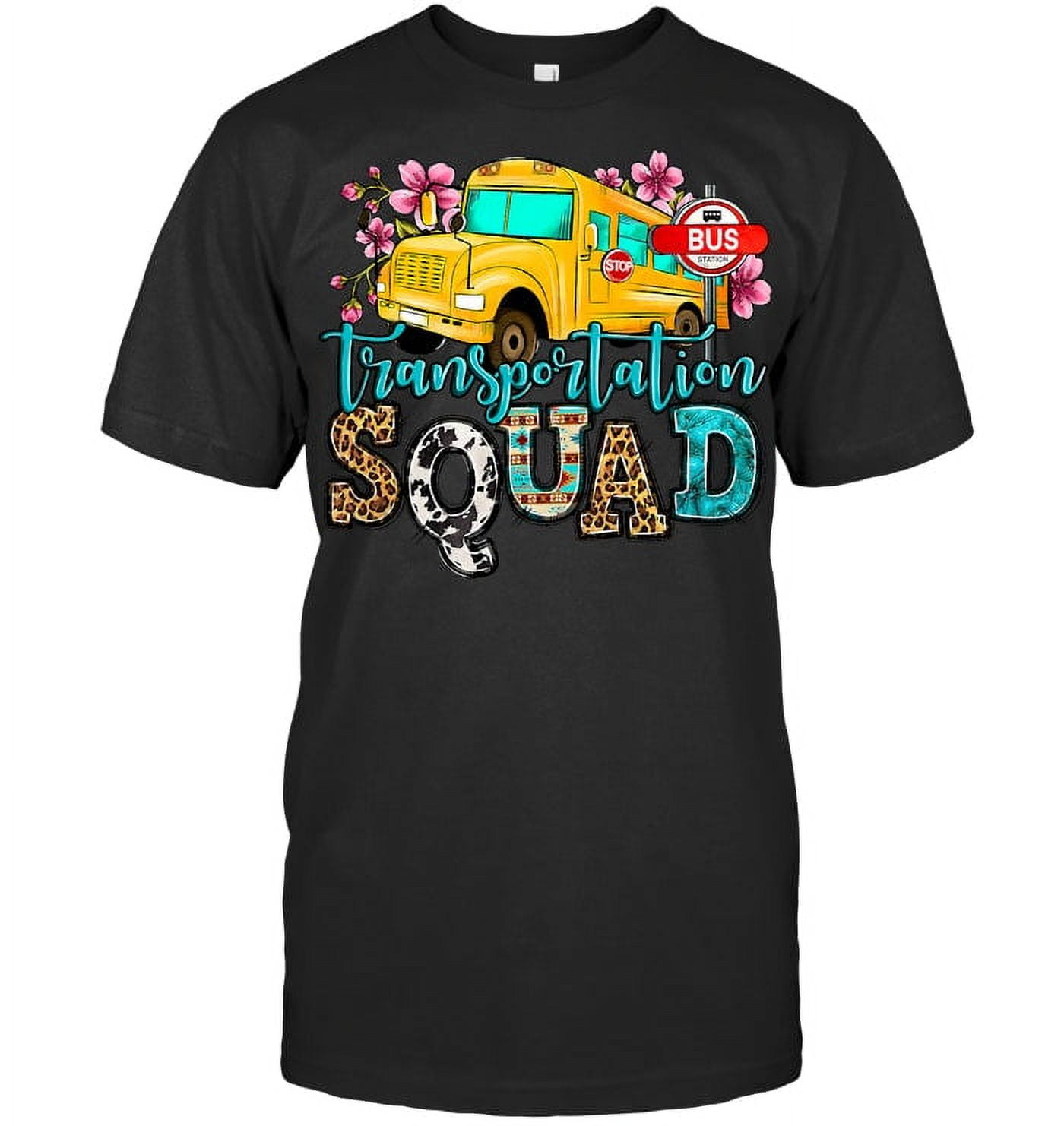 Transportation Squad Bus Driver School Bus Bus Driver T Shirt - Walmart.com