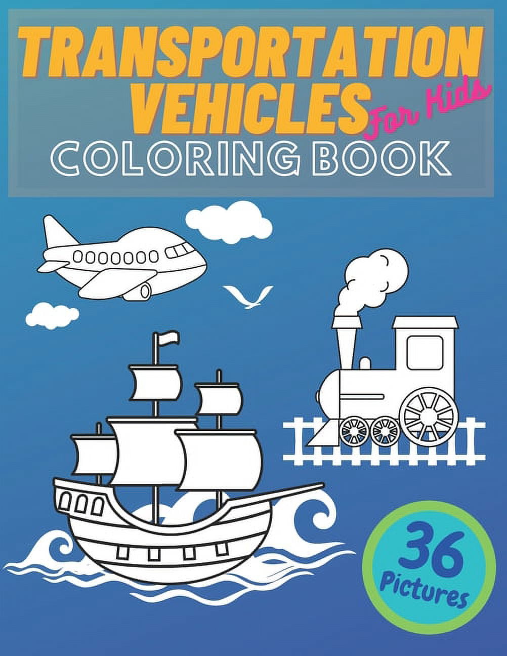Transportation Vehicles For Kids Coloring Book: Vehicles Constructions ...