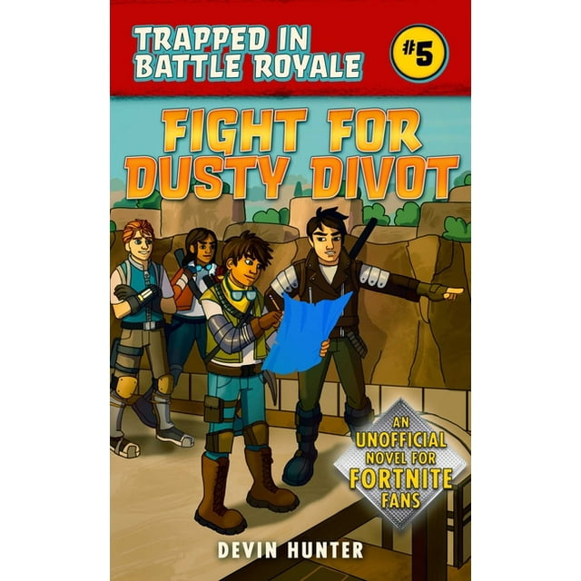 Trapped In Battle Royale: Fight for Dusty Divot : An Unofficial Novel ...