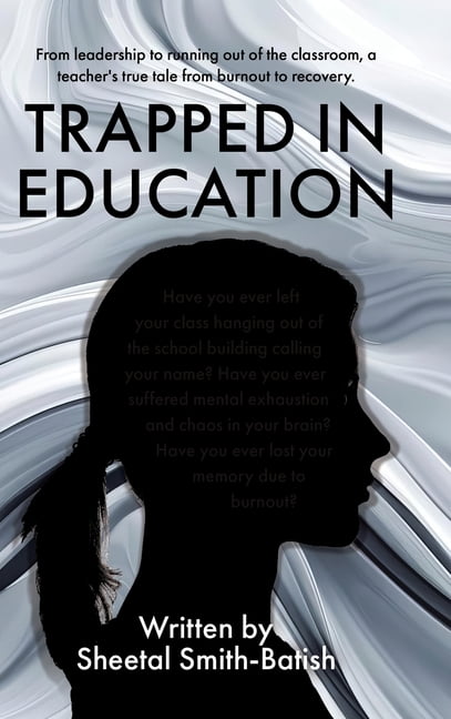 Trapped in Education: From leadership to running out of the classroom ...