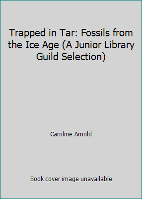 Pre-Owned Trapped in Tar: Fossils from the Ice Age (Hardcover ...