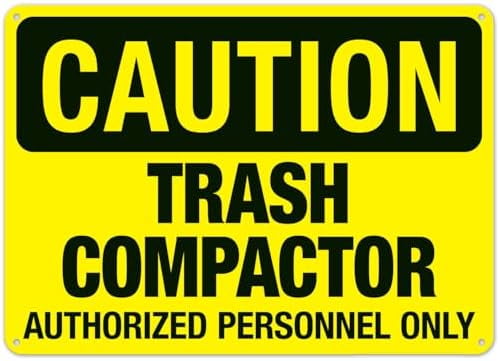 Trash Compactor Authorized Personnel Only Sign,Caution Safety Signs ...