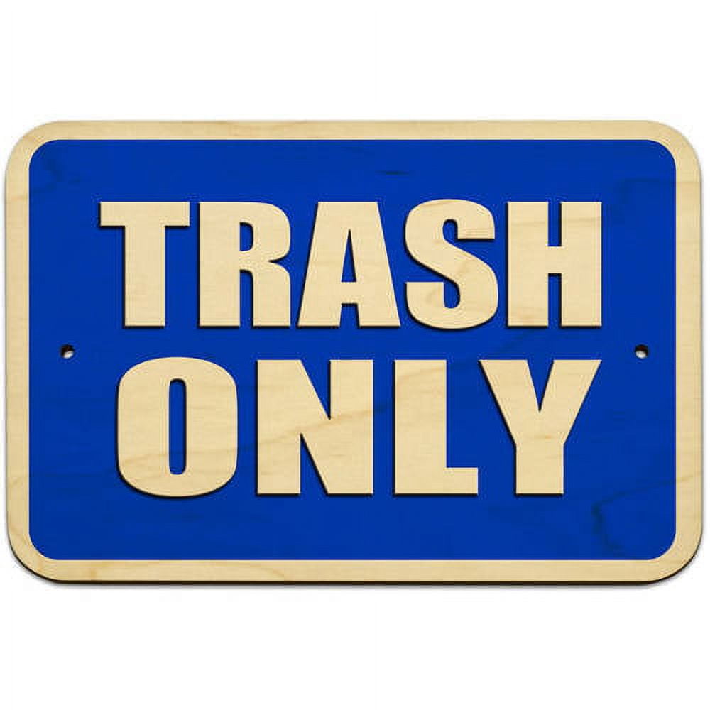 Trash Only 9" x 6" Wood Sign - Walmart.com