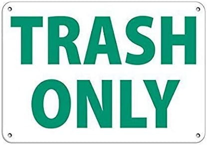 Trash Only Style 1 Activity Sign Park Signs Warning Caution Notice ...