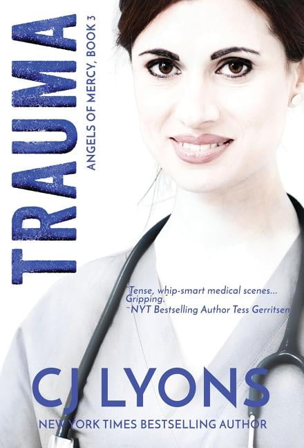 Angels of Mercy Medical Suspense Trauma: Angels of Mercy Book 3, Book 3 ...