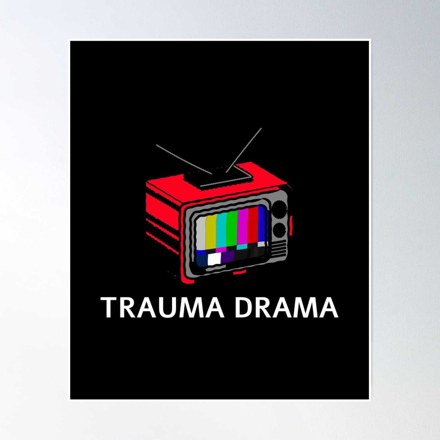 Trauma Drama Poster Wall Art, Modern Wall Decor, 8x12 UNFRAMED ...