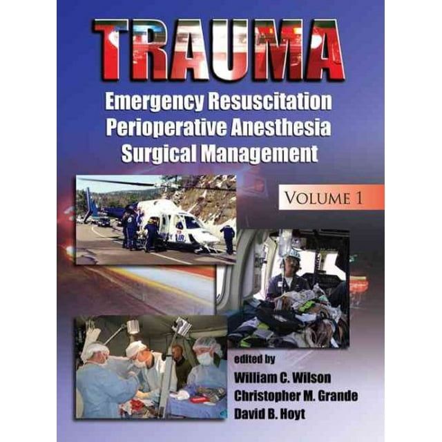 Trauma : Emergency Resuscitation Perioperative Anesthesia Surgical ...