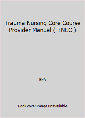 Trauma Nursing Core Course