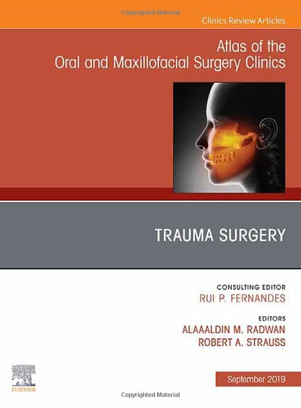 Pre-Owned Trauma Surgery, An Issue of Atlas of the Oral & Maxillofacial ...