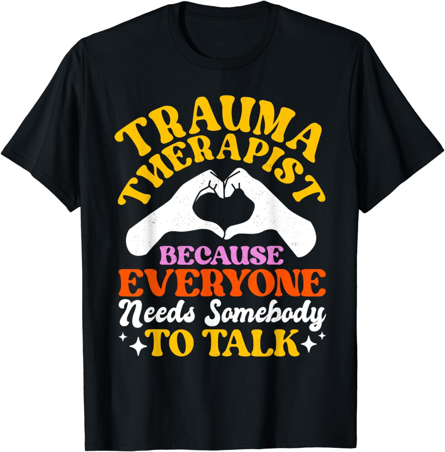 Trauma Therapist PTSD Trauma Therapy EMDR Cotton T-Shirt - Walmart.com