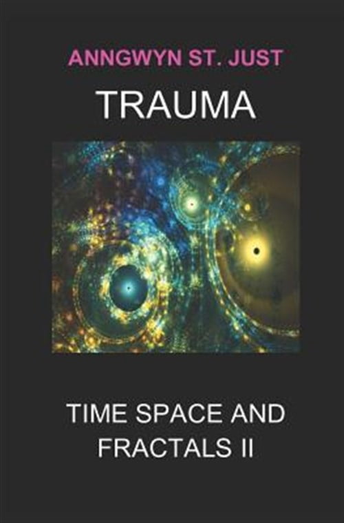Pre-Owned Trauma: Time Space and Fractals II - Walmart.com
