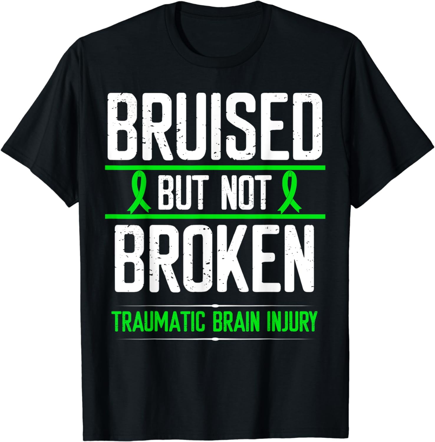 Traumatic Brain Injury Awareness Bruised Broken Green Ribbon T-Shirt ...