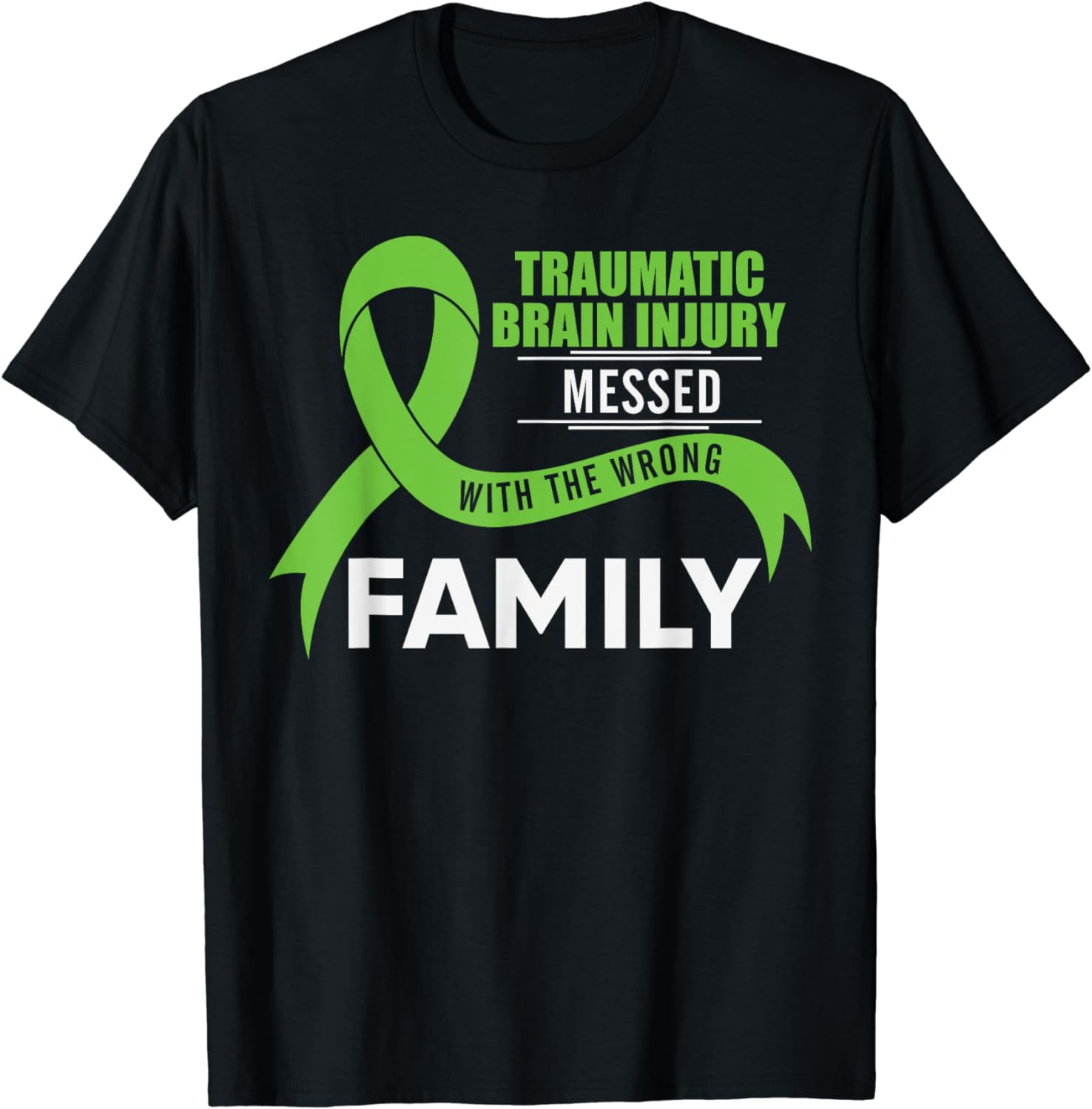 Traumatic Brain Injury Awareness Messed With Wrong Family T-Shirt ...