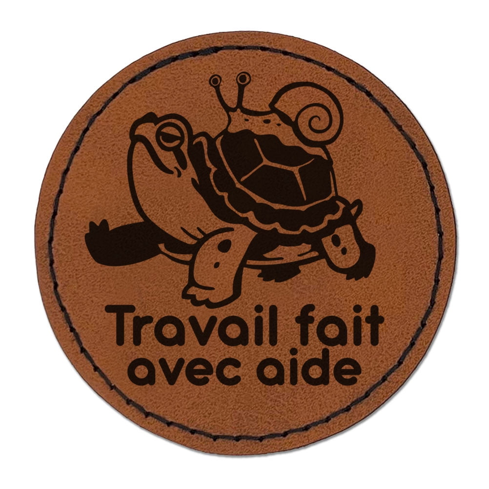 Travail Fait Avec Aide Work Done With Help Turtle Snail Round Iron-On ...