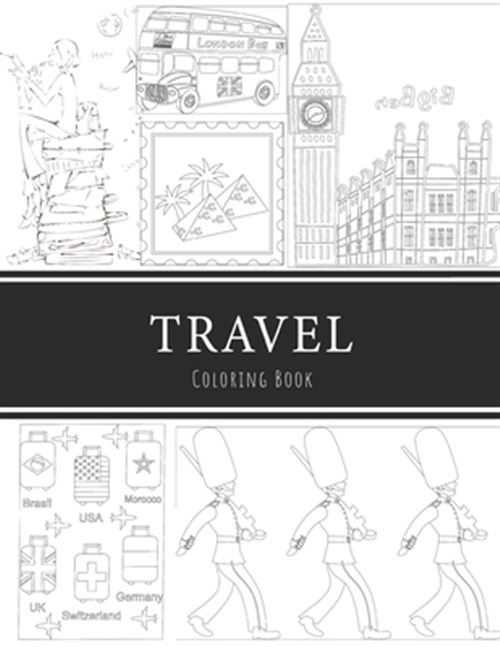 Travel Coloring Book: 8.5x11" 100 pages, 47 Coloring pages ...