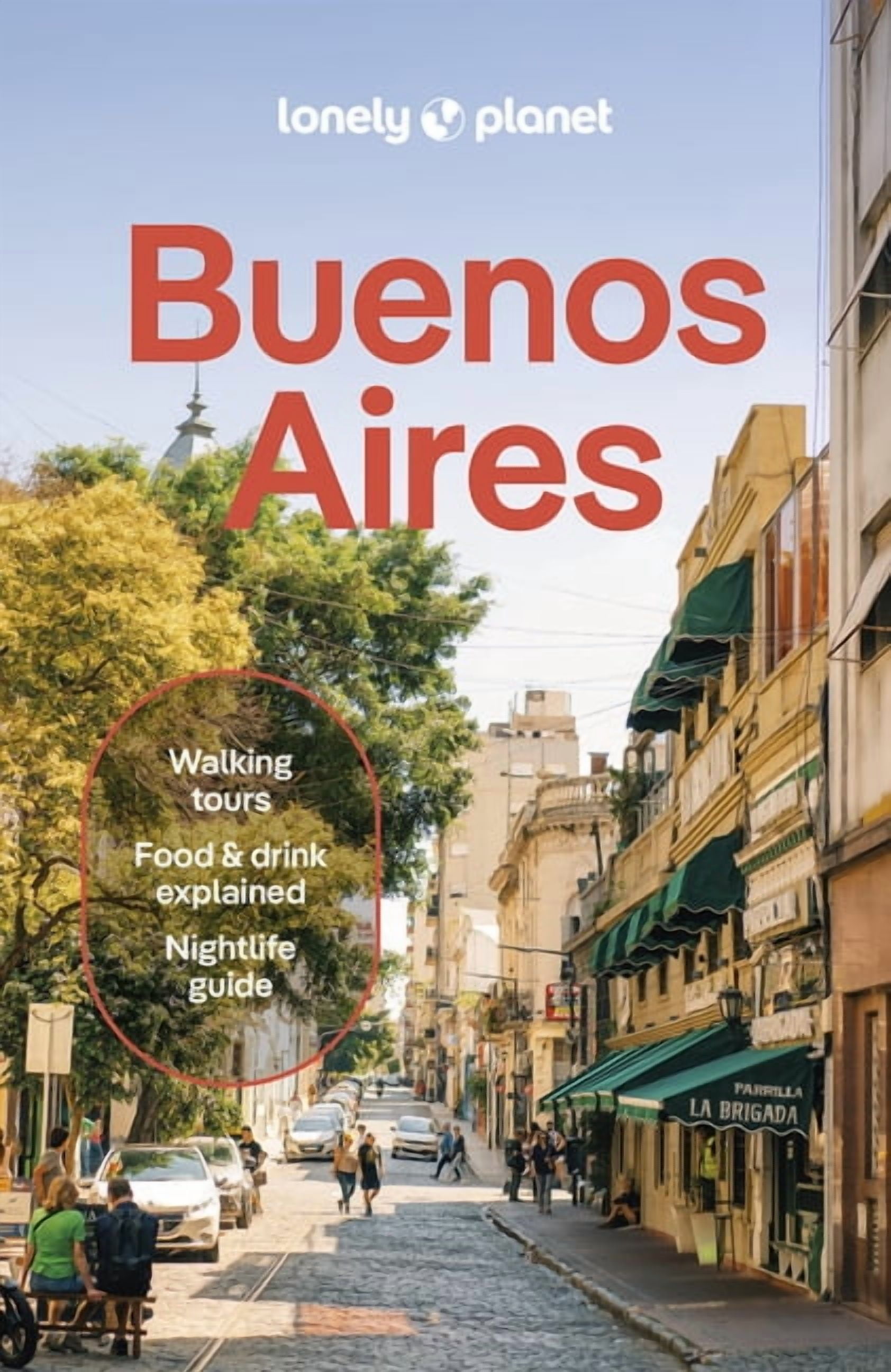Travel Guide Lonely Planet Buenos Aires: Plan the Trip of a Lifetime ...