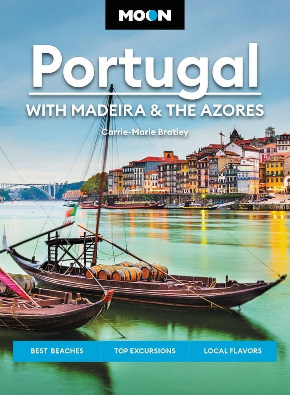 Travel Guide Moon Portugal: With Madeira & the Azores: Best Beaches ...