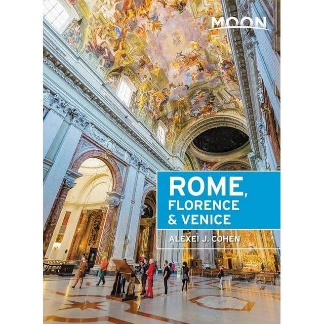Travel Guide: Moon Rome, Florence & Venice (Edition 3) (Paperback ...