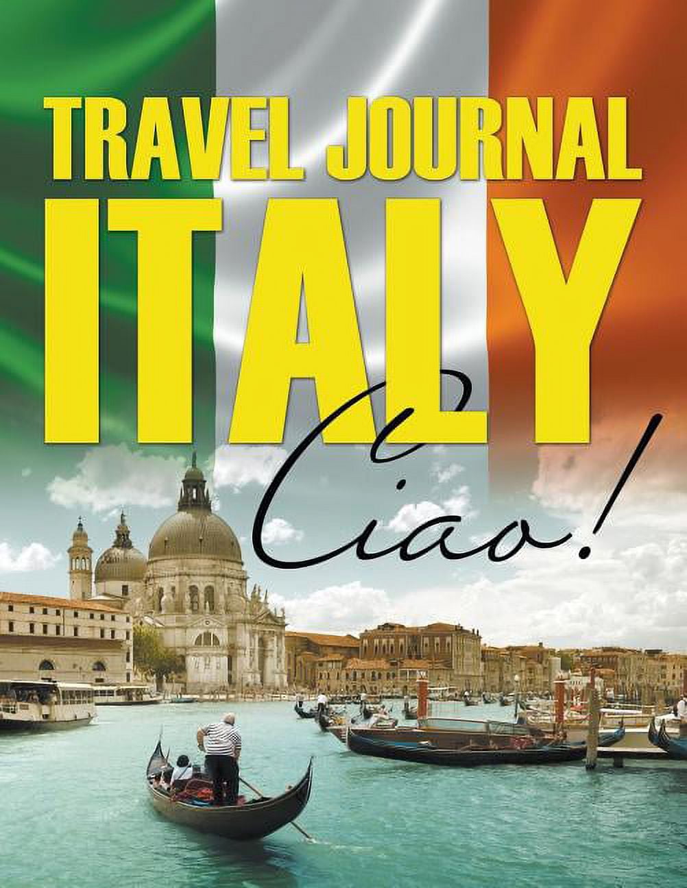 Travel Journal Italy: Ciao! - Walmart.com
