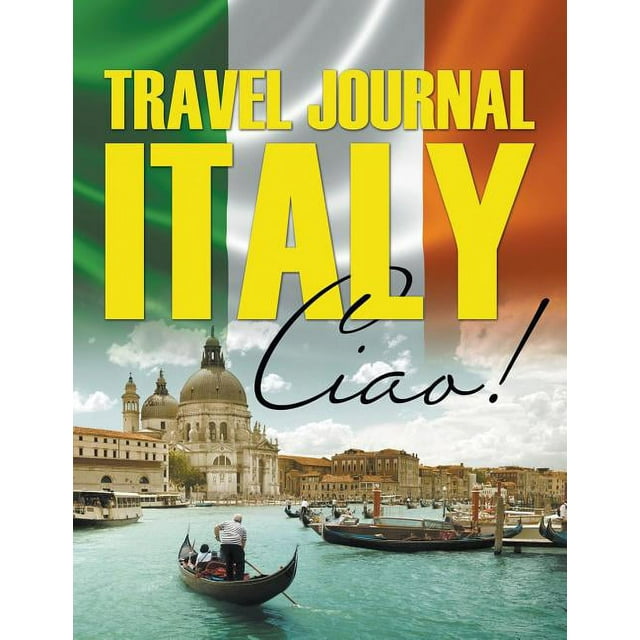 Travel Journal Italy: Ciao! - Walmart.com