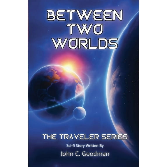 Traveler Between Two Worlds, Book 2, (Paperback) - Walmart.com