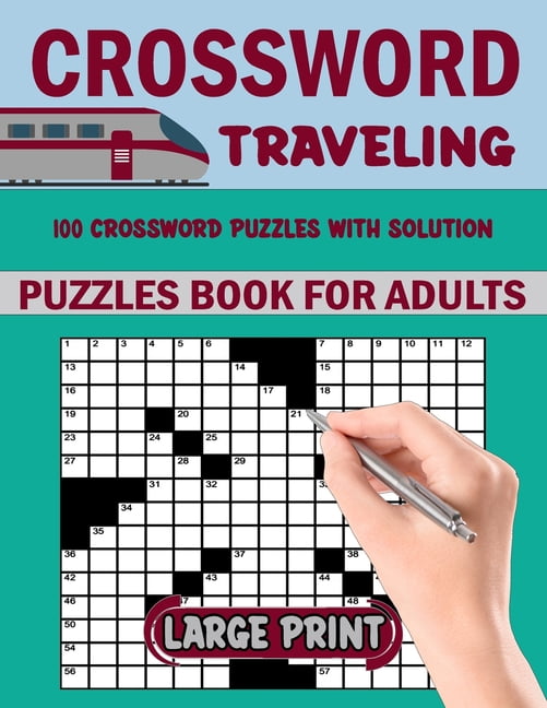 Traveling Crossword Puzzles Book For Adults: 100 Large Print Easy ...