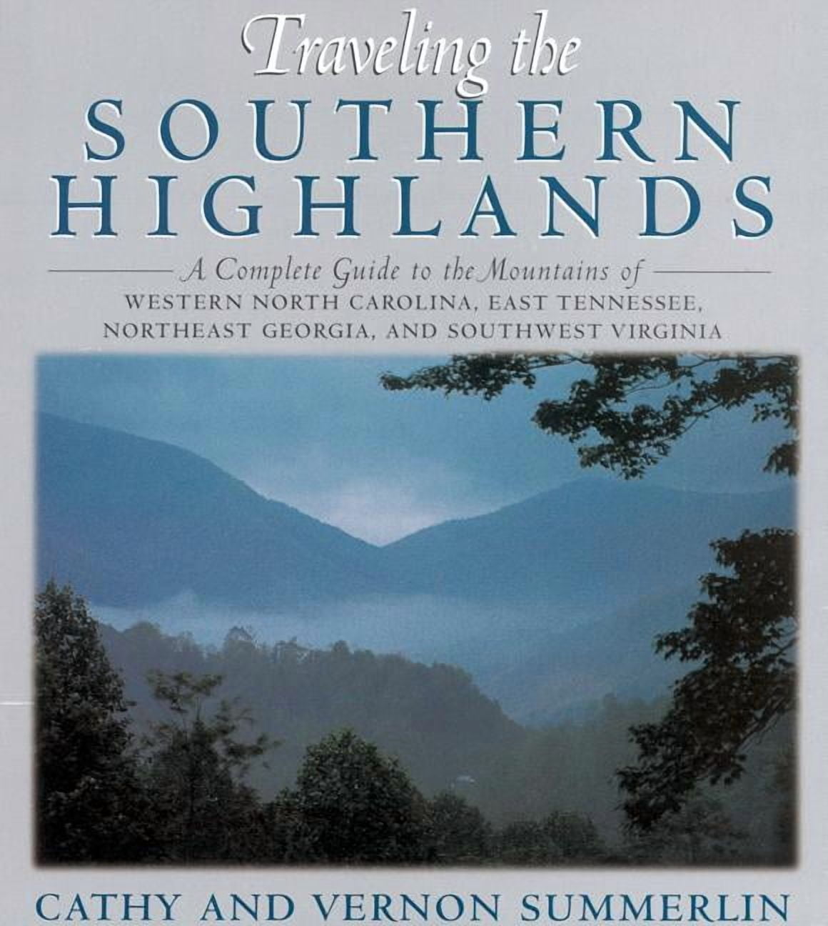 A Traveling the Southern Highlands: A Complete Guide to the Mountains ...