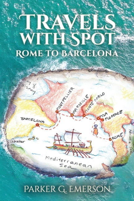 Travels with Spot: Rome to Barcelona, (Paperback) - Walmart.com