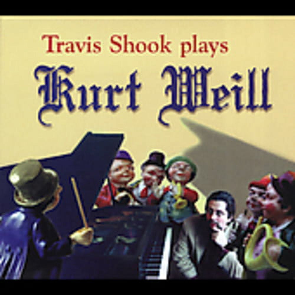 Travis Shook - Travis Shook Plays Kurt Weill - CD - Walmart.com