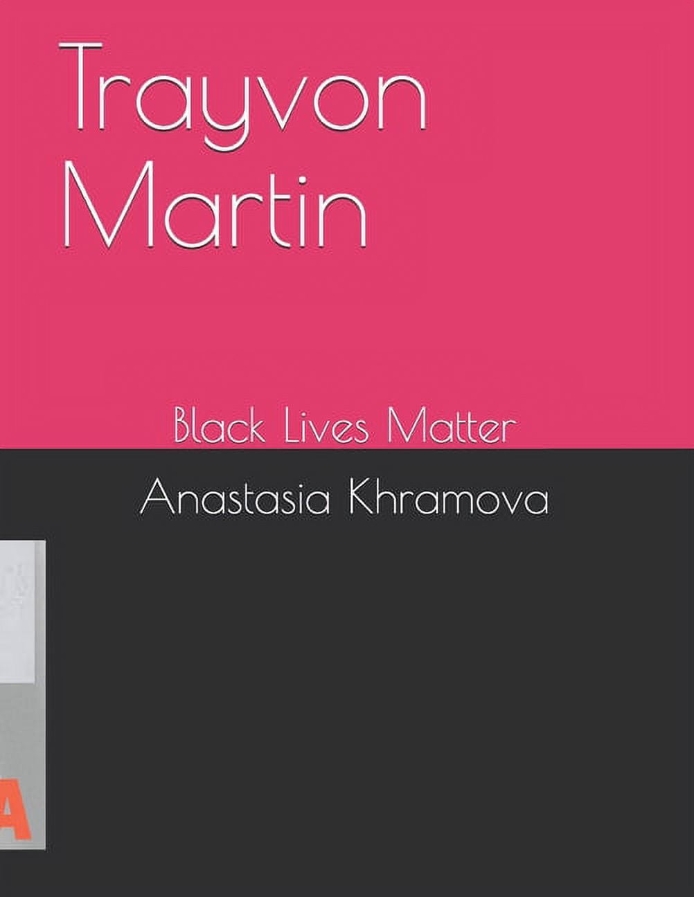 Trayvon Martin: Black Lives Matter (Paperback) - Walmart Business Supplies
