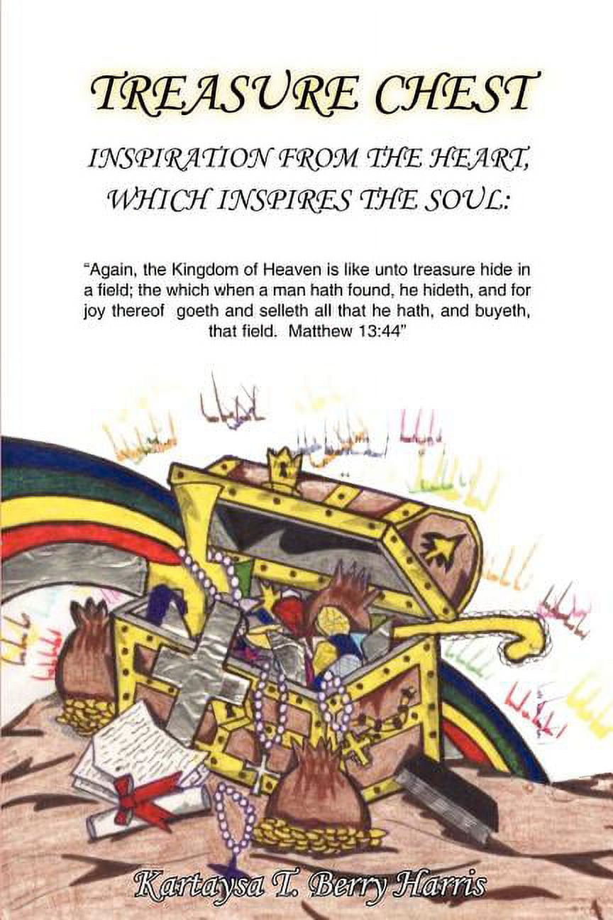 Treasure Chest : Inspiration From The Heart, Which Inspires The Soul ...