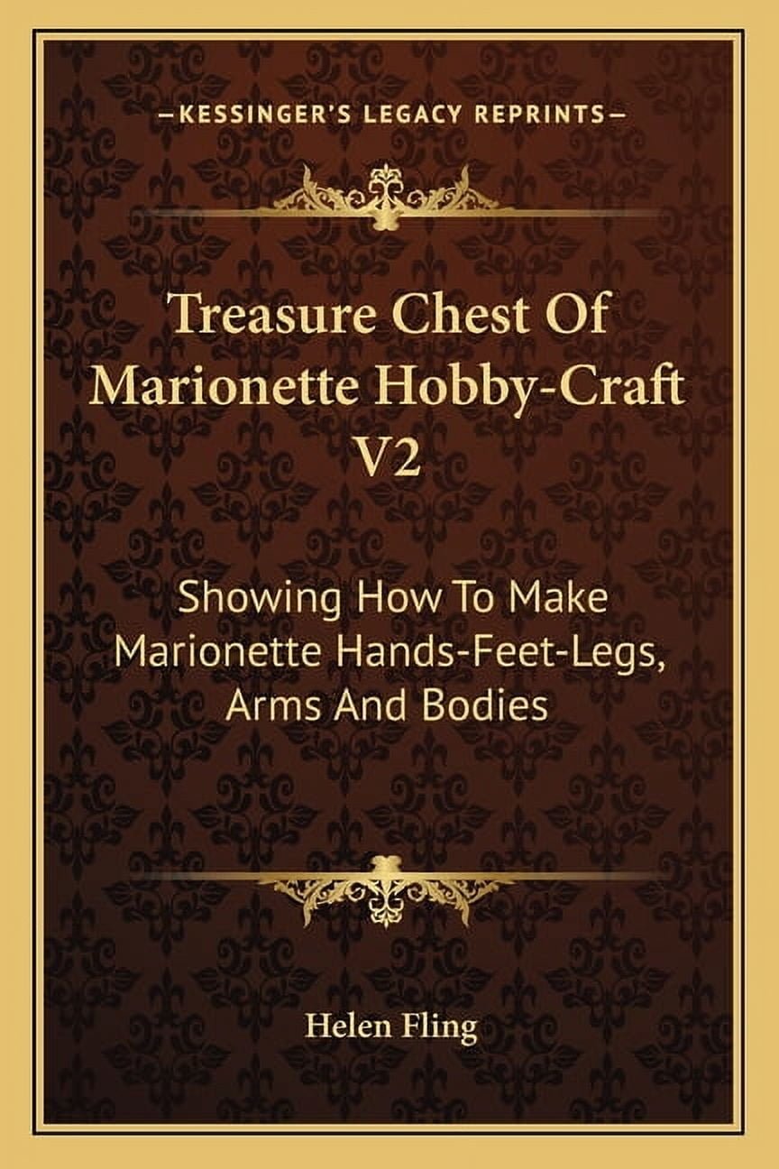 Treasure Chest Of Marionette Hobby-Craft V2 : Showing How To Make ...